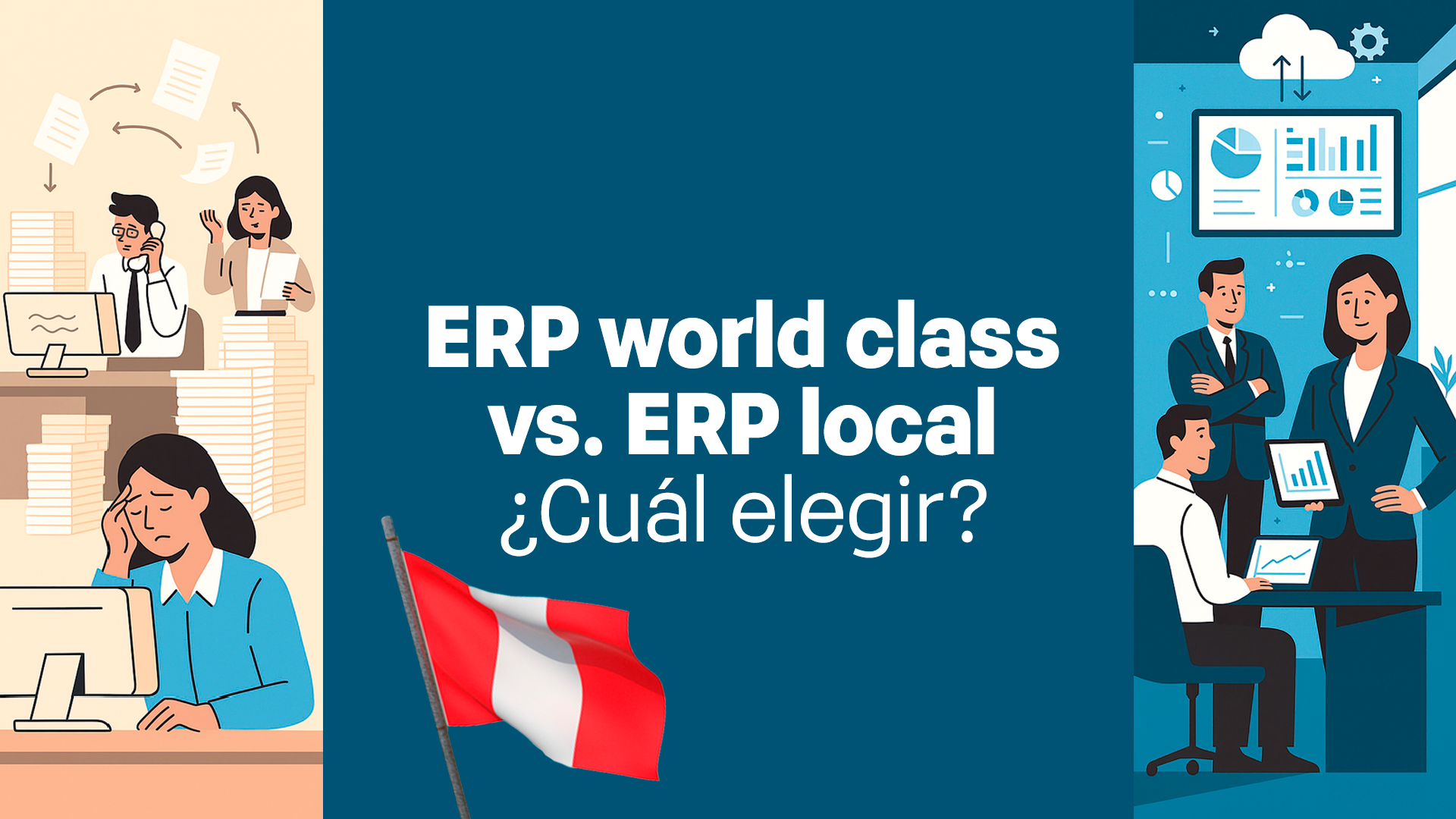 NetSuite vs ERP local en Perú: la decisión clave para crecer